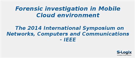 Forensic Investigation In Mobile Cloud Environment S Logix