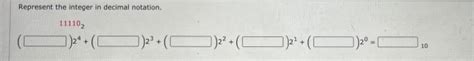 Solved Represent The Integer In Decimal Notation 111102 7