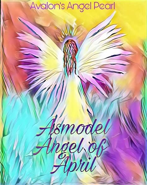 🦋 The Angel Of April Asmodel The Spirit Of Rebirth April Is A Time