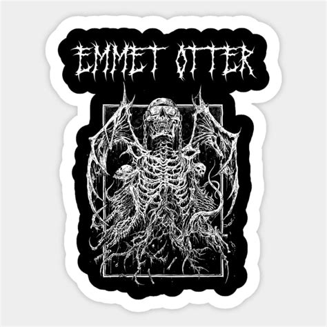 Emmet Otter Death Metal Emmet Otter Death Metal Sticker Teepublic