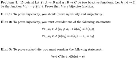 solved problem 5 [15 points] let f a→b and g b→c be two