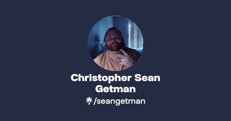 Christopher Sean Getman Twitter Instagram Facebook Linktree