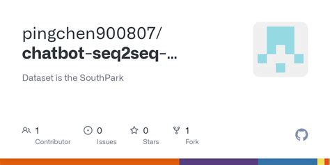 Github Pingchen900807chatbot Seq2seq Attention Dataset Is The Southpark