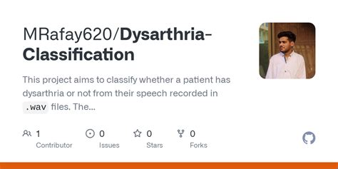Github Mrafay620dysarthria Classification This Project Aims To Classify Whether A Patient