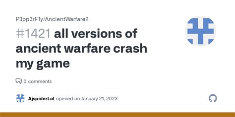 All Versions Of Ancient Warfare Crash My Game · Issue 1421 · P3pp3rf1y