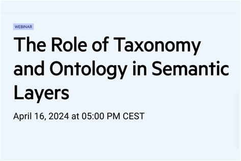 The Role Of Taxonomy And Ontology In Semantic Layers 7wdata