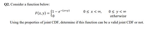 Solved Q2 Consider A Function Below Using The Properties