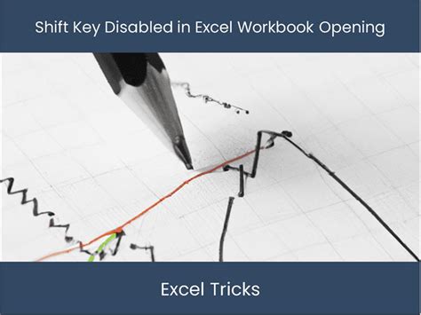 Stop Shift Key In Excel Open Workbook Ultimate Fix