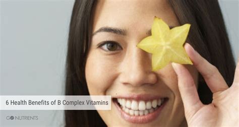 Vitamin B Complex Health Benefits Go Nutrients Blog