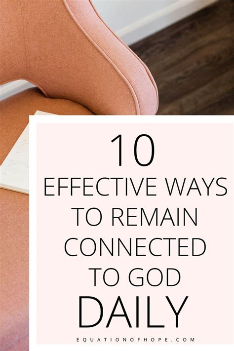 10 Effective Ways To Remain Connected To God Daily God Praise Songs