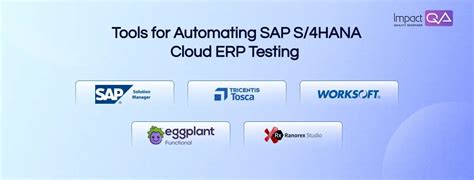 Automation In Testing Sap S4hana Cloud Erp Tools And Techniques Impactqa