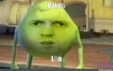 Meme Vãi Cả Lồn All Templates Meme
