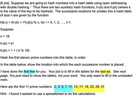 solved [6 pts] suppose we are going to hash numbers into a