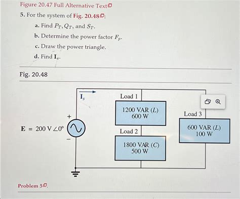 Solved For The System Of Fig 20 48 Find PT QT And ST Determine The 1 Answer