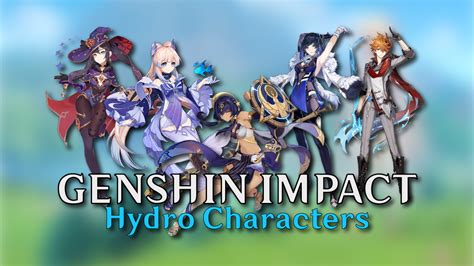Who Are All The Hydro Characters In Genshin Impact Siliconera