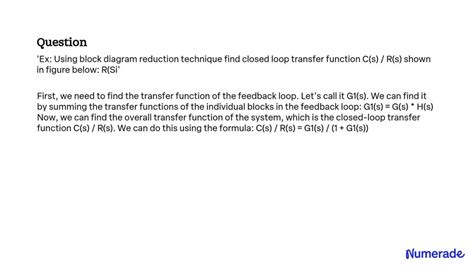 solved ex using block diagram reduction technique find the closed