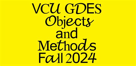 object methods lecture series vcuarts