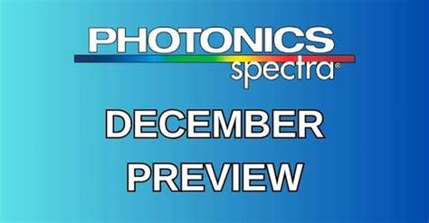 Photonics Spectra Preview December 2023 Photonics Spectra
