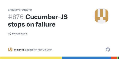 Cucumber Js Stops On Failure · Issue 876 · Angularprotractor · Github