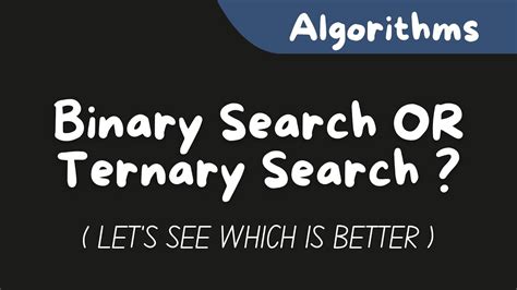 Binary Search Or Ternary Search Youtube