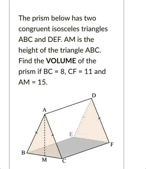 solved the prism below has two congruent isosceles triangles abc and