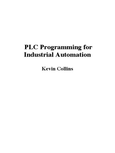 Plc Programming For Industrial Automation Kevin Collins Pdf