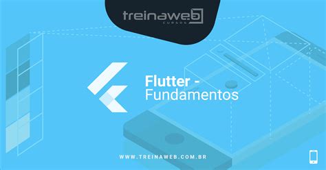 Curso De Flutter Fundamentos TreinaWeb