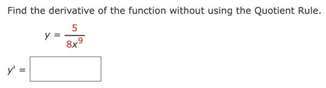 Solved Find The Derivative Of The Function Without Using The