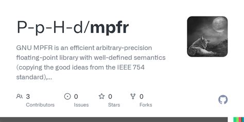 GitHub P P H D Mpfr GNU MPFR Is An Efficient Arbitrary Precision