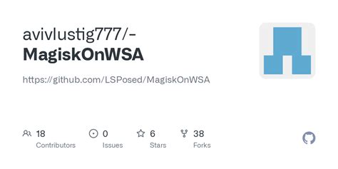 Github Avivlustig Magiskonwsa Https Github Lsposed Magiskonwsa