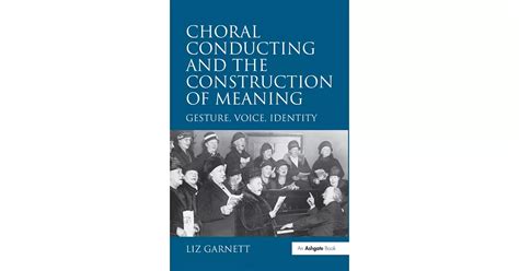 博客來 Choral Conducting And The Construction Of Meaning Gesture Voice