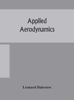 Libro Applied Aerodynamics Leonard Bairstow Envío gratis