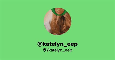 Katelyn Eep Linktree