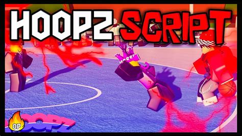 Top Hoopz Script [2023] New And Op Scripts Youtube