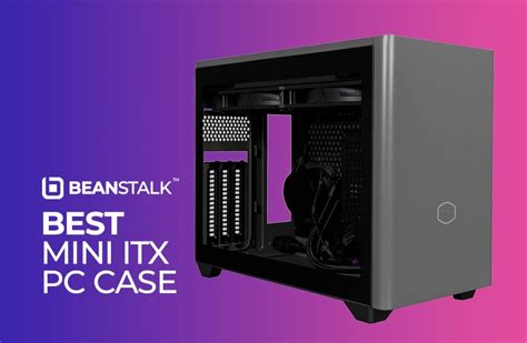 Best Mini ITX PC Cases Our Top Picks Buyer S Guide