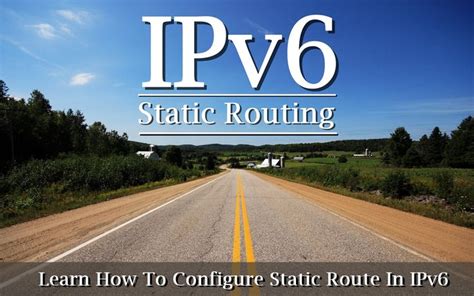 Ipv6 Static Routing Ipv6 Static Routing Information Technology Services