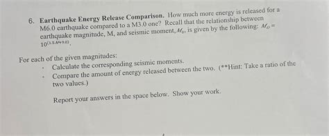 Solved Earthquake Energy Release Comparison How Much More