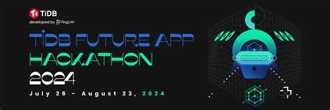 Announcing The Tidb Future App Hackathon 2024