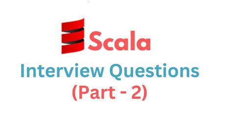 Scala Conceptual Interview Questions Part 2 Youtube
