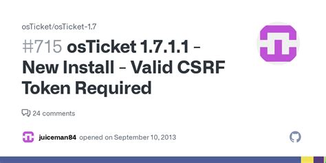 Osticket 1 7 1 1 New Install Valid Csrf Token Required · Issue 715 · Osticket Osticket 1 7