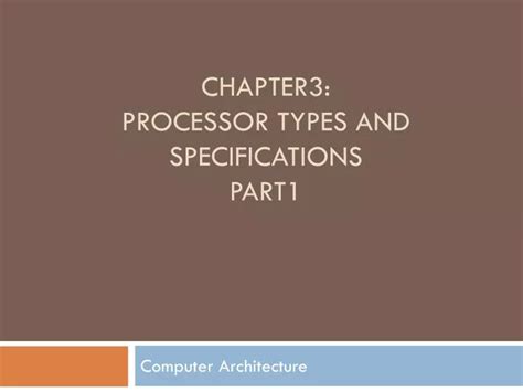 PPT CHAPTER Processor Types And Specifications PART PowerPoint Presentation ID