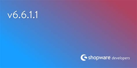 Release Notes Shopware 6611 Shopware Documentation