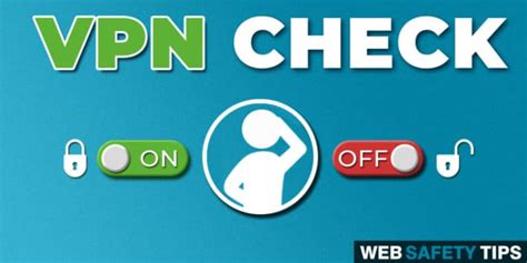 How To Check If Your VPN Is Working Web Safety Tips