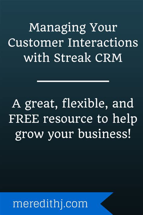 Managing Your Customer Interactions With Streak Crm Meredith J