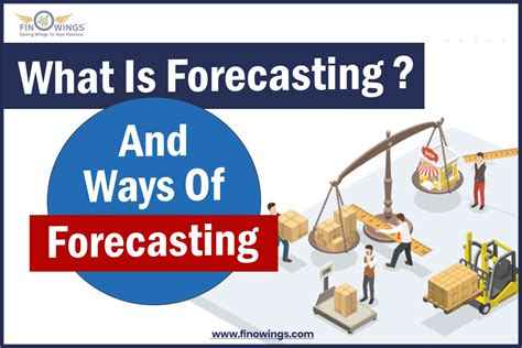 What Is Forecasting And Ways Of Forecasting
