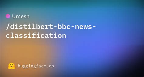 Umesh Distilbert Bbc News Classification Hugging Face