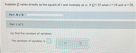Solved Suppose Q Varies Directly As The Square Of R And Chegg Com