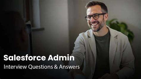 Top 50 Salesforce Admin Interview Questions And Answers 2025