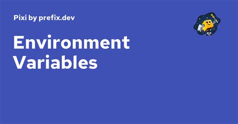 Environment Variables Pixi By Prefixdev