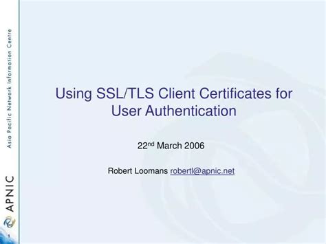 ppt using ssl tls client certificates for user authentication